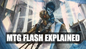MTG Flash: How It Works and What It Does - Blue Monkey Gaming
