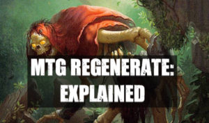 MTG Regenerate: How It Works and What It Does - Blue Monkey Gaming