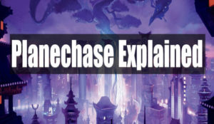 MTG Planechase Explained - Rules, Gameplay, And New Cards - Blue Monkey ...